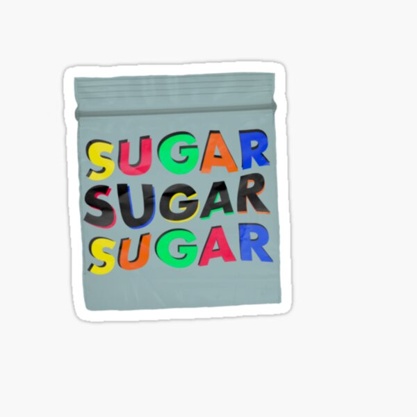 "sugar sticker" Sticker for Sale by sausagesunrise | Redbubble
