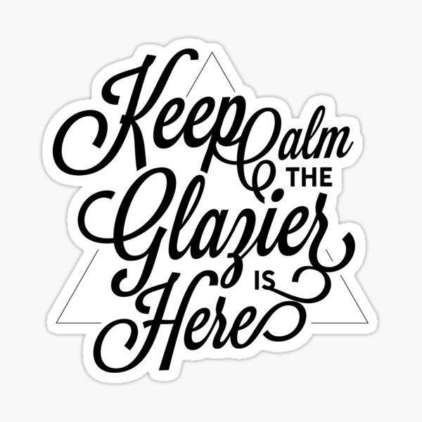 Glazier Stickers | Redbubble