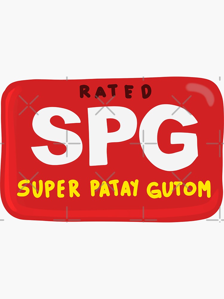 "RATED SPG SUPER PATAY GUTOM PINOY" Sticker for Sale by aydapadi ...