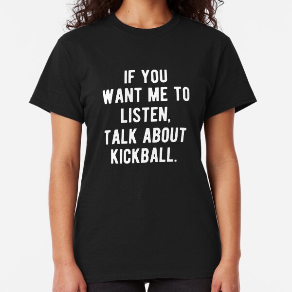 Kickball T-Shirts | Redbubble