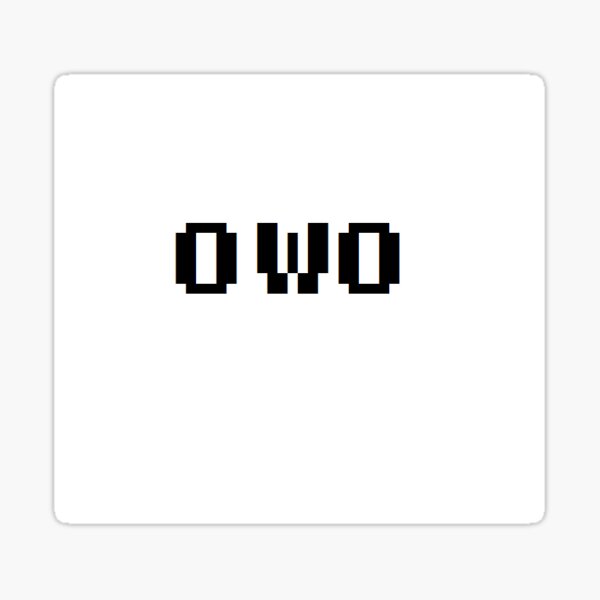 "owo 8-BIT" Sticker for Sale by alexmooreyeah | Redbubble