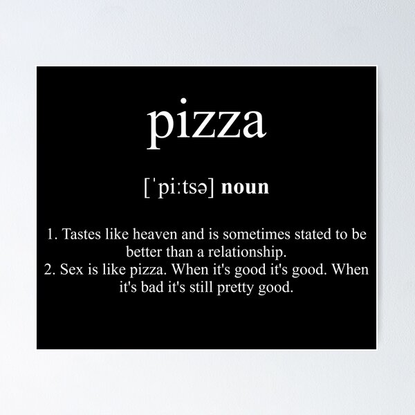"Pizza Definition Dictionary Black Edition" Poster by Designschmiede ...