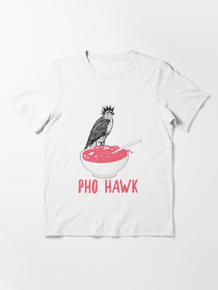 "Pho Hawk" T-shirt for Sale by stayrad | Redbubble | pho real t-shirts ...