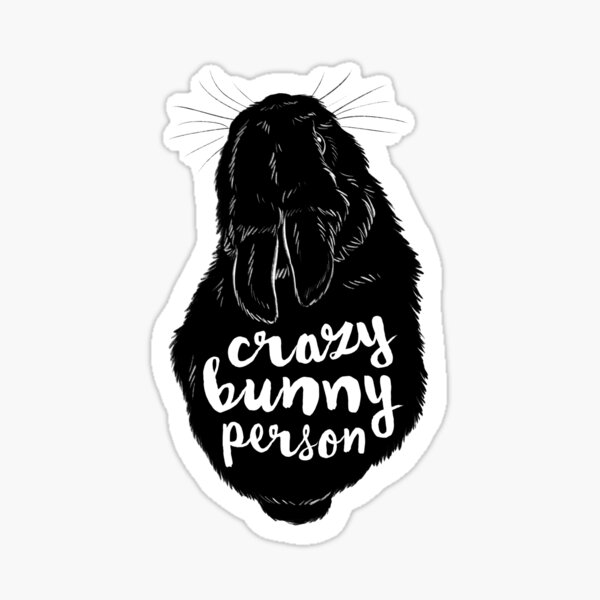 "Crazy bunny person" Sticker for Sale by Firlefanzzz | Redbubble