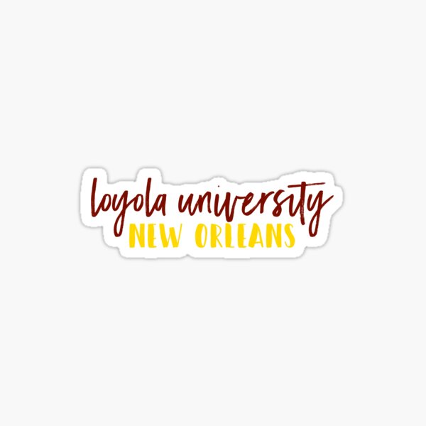 "Loyola University New Orleans " Sticker for Sale by sophieluketich ...