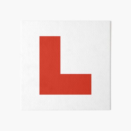 "L Plate" Art Board Print for Sale by phandiltees | Redbubble
