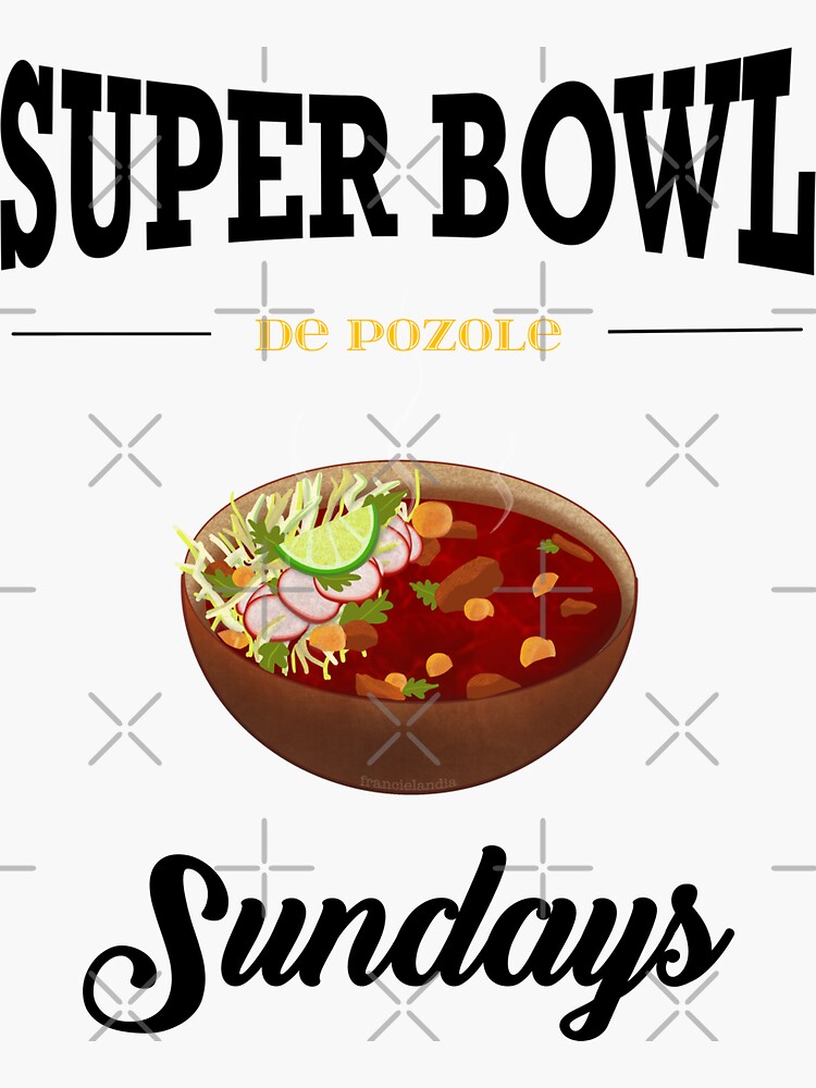 "Funny Latino Bowl of Pozole Posole" Sticker for Sale by francielandia ...