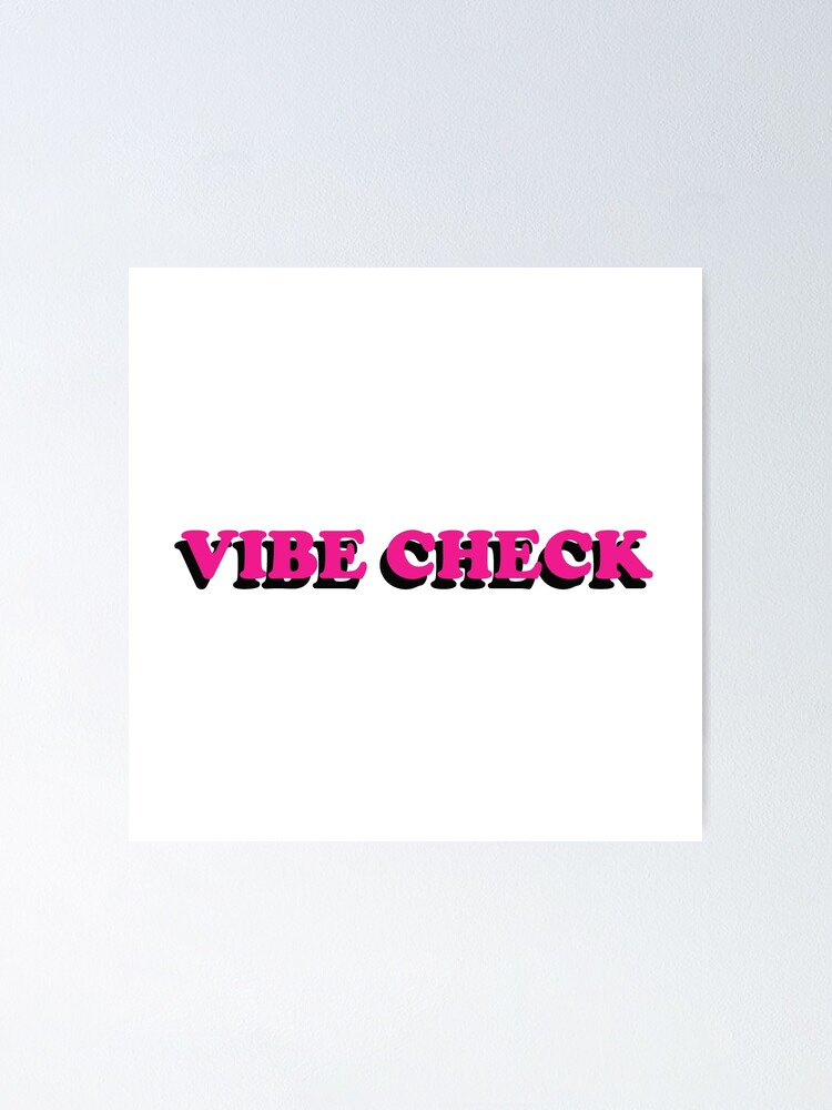 "Vibe Check Tiktok Trending " Poster by ShankavieXOXO | Redbubble