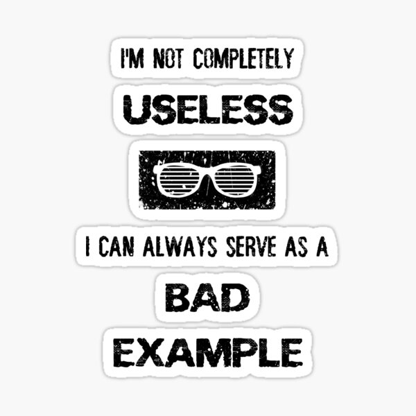 "BAD EXAMPLE" Sticker for Sale by psychoshadow | Redbubble