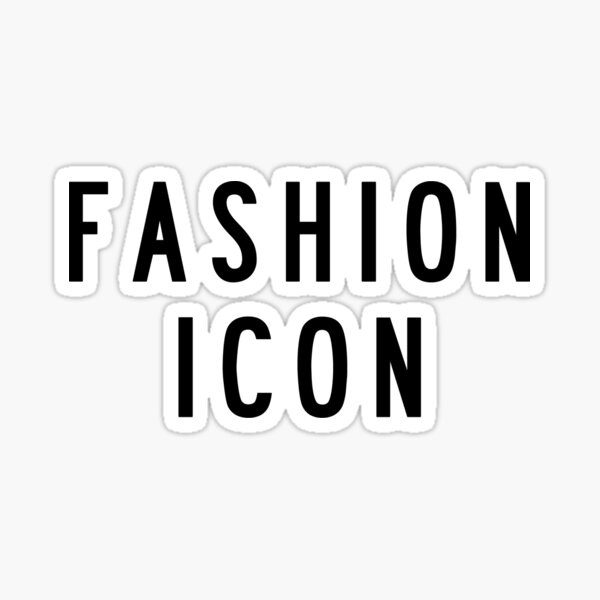 "Fashion Icon" Sticker for Sale by WatermelonFctry | Redbubble