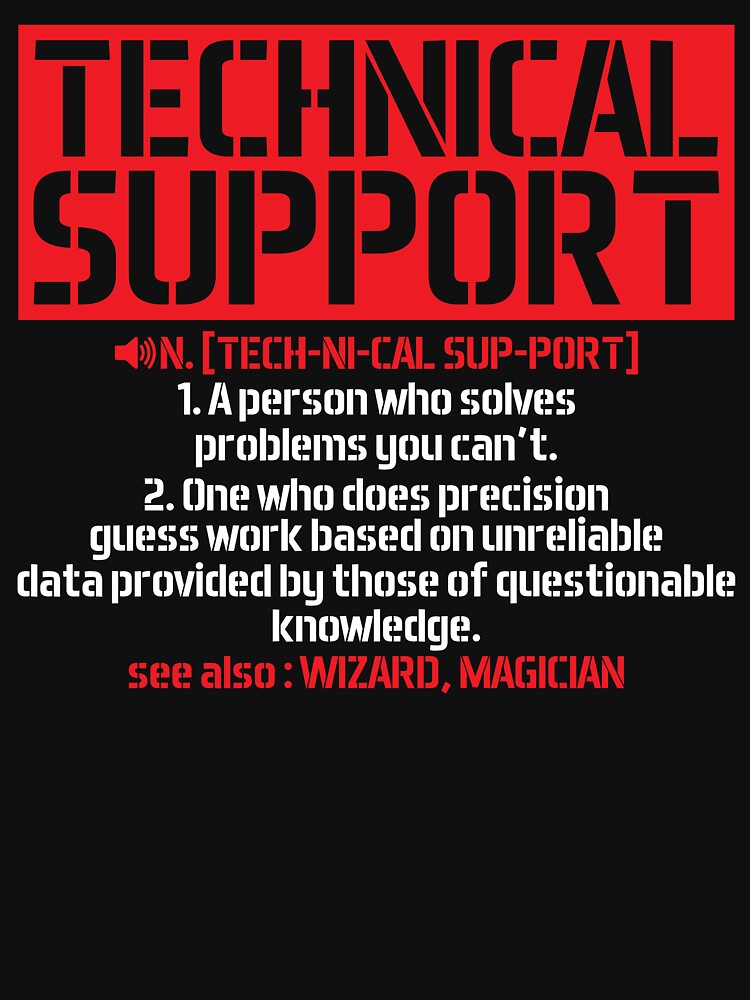 "[Tech Support Funny Gift" Essential T-Shirt for Sale by TopDawgDesigns ...