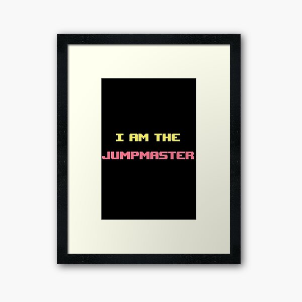 Jumpmaster Framed Prints | Redbubble