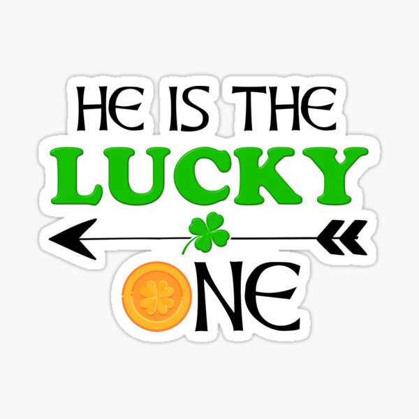 "He is the Lucky One" Sticker for Sale by PopArtDesigns | Redbubble