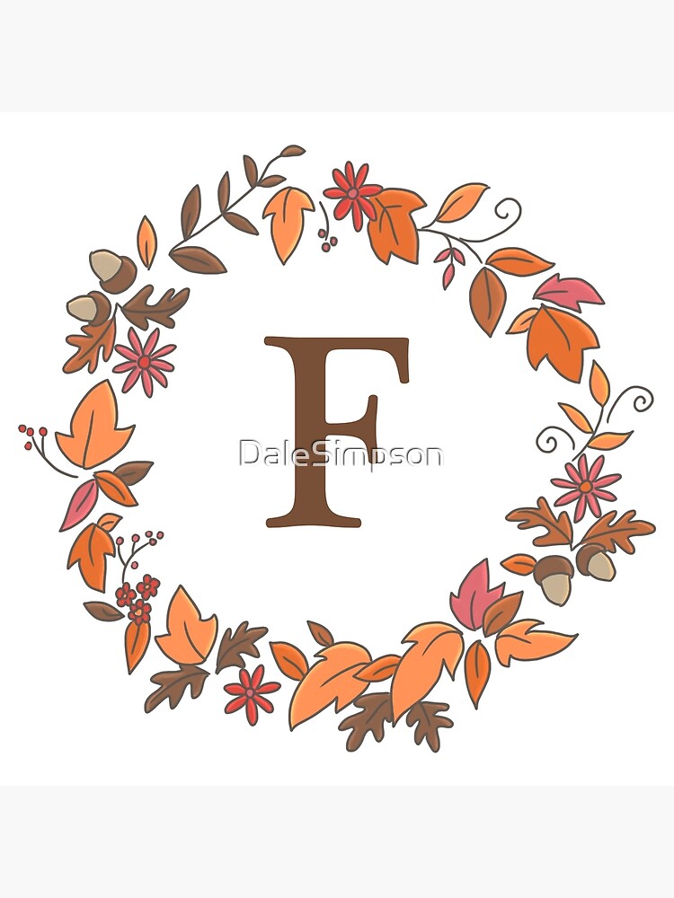"Letter Initial F Fall Leaves Monogram " Poster for Sale by DaleSimpson ...