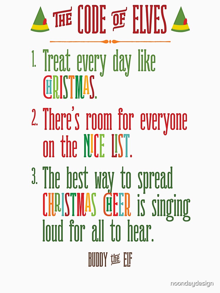 "Buddy the Elf! The Code of Elves" T-shirt for Sale by noondaydesign ...