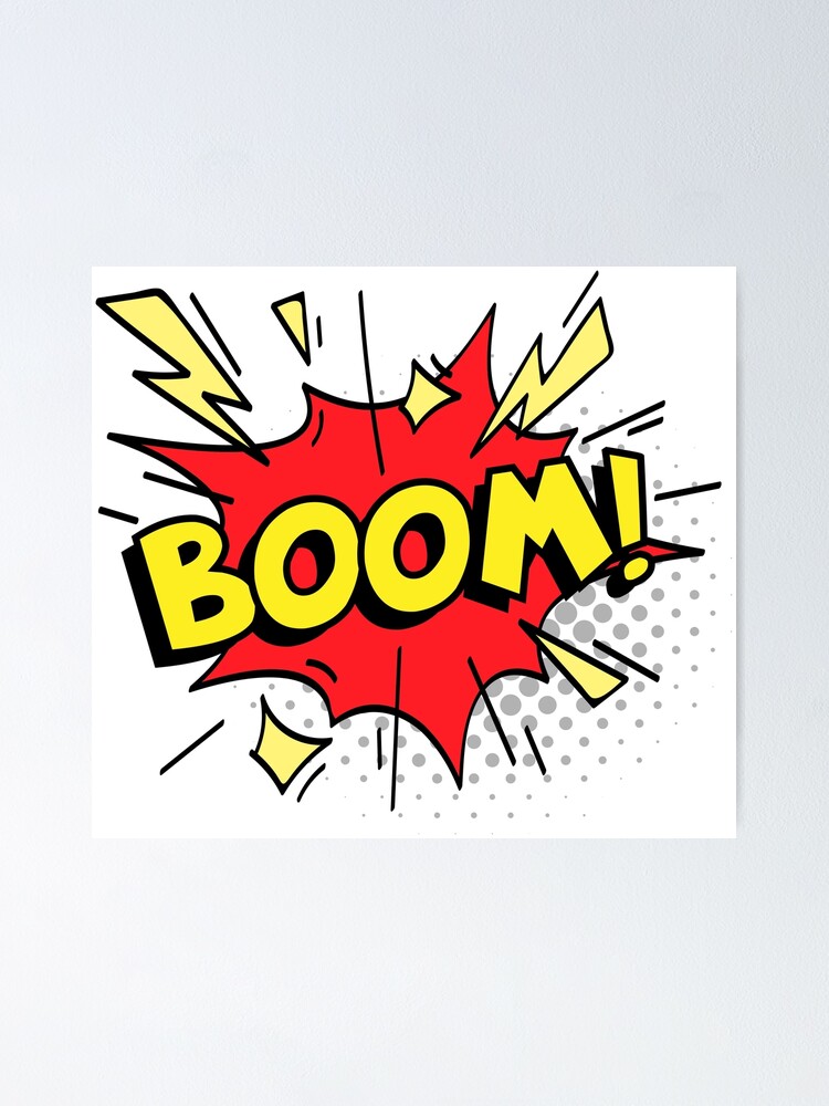 "BOOM! Funny Comic Moment" Poster by YourClothes | Redbubble