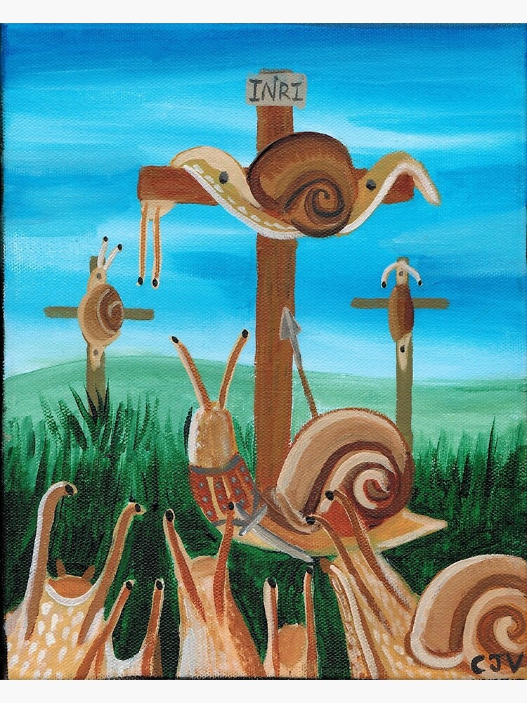 "Crucifixion of Snail Jesus" Art Print for Sale by BrushSong | Redbubble