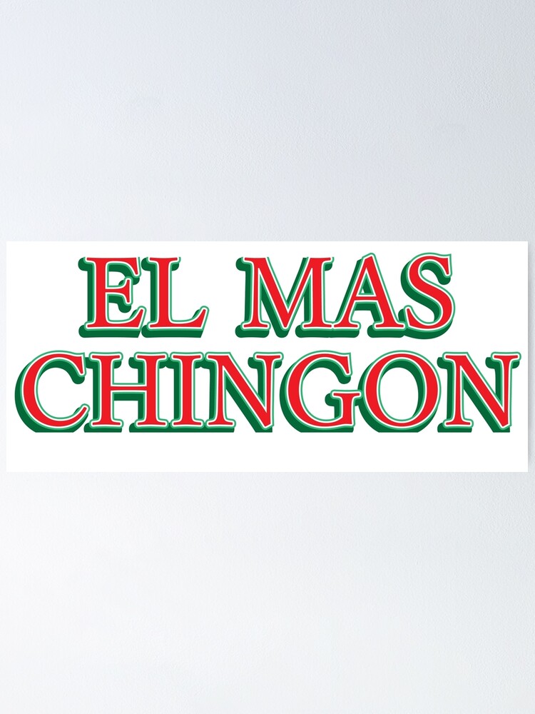 "El mas Chingon - Mexican Design" Poster for Sale by estudio3e | Redbubble