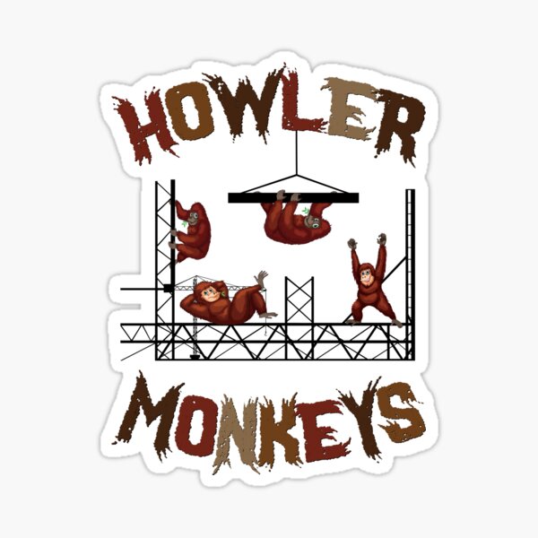 "HOWLER MONKEYS" Sticker by ScaffoldMob | Redbubble