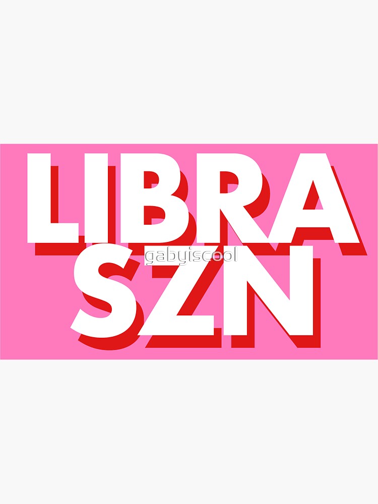"Libra SZN" Sticker for Sale by gabyiscool | Redbubble