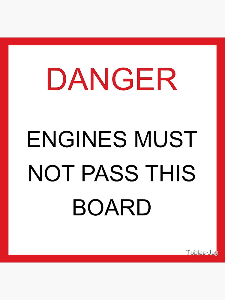"Thomas & Friends Danger Board" Art Print by Tobias-Jay | Redbubble