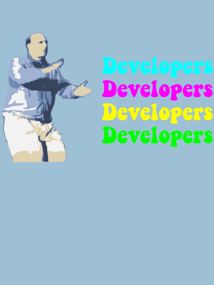 "Developers Developers Developers Developers" T-shirt for Sale by ...