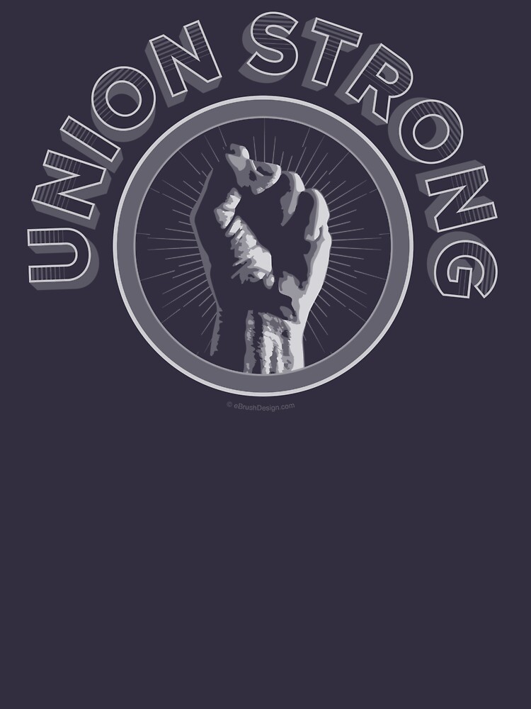"Union Strong" T-shirt for Sale by eBrushDesign | Redbubble | union t ...