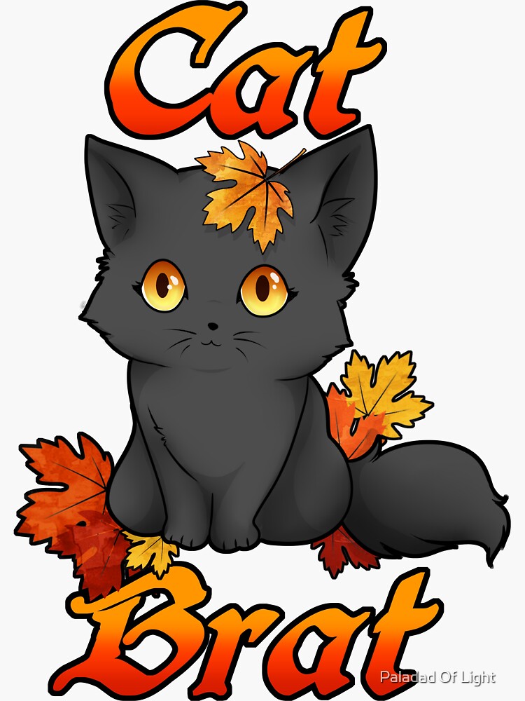 "Cat Brat!" Sticker for Sale by Passions-Shadow | Redbubble