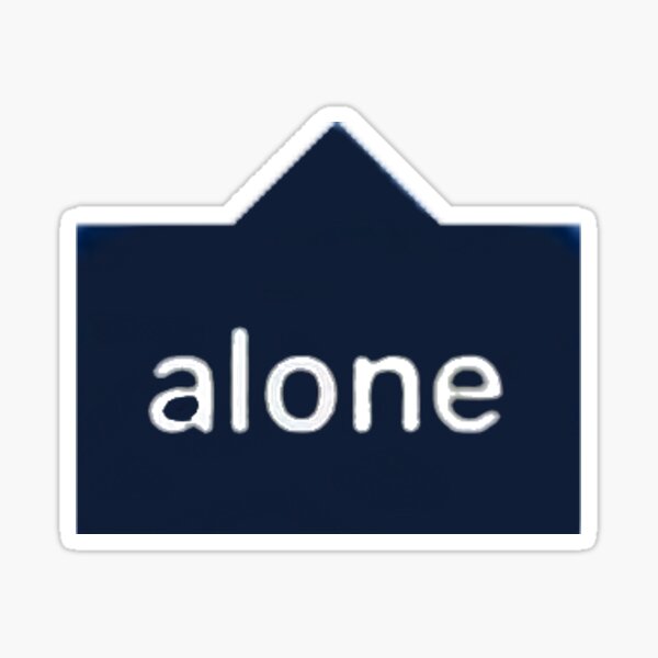 "Alone Insta tag " Sticker by Exstellr | Redbubble