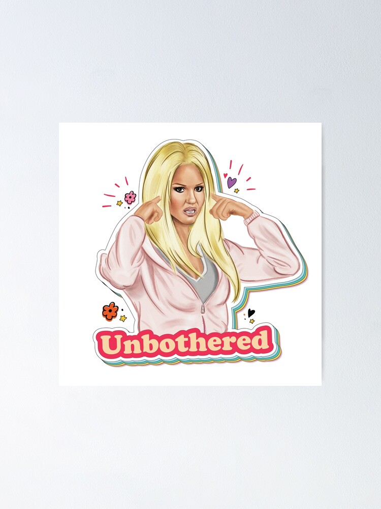 "Unbothered" Poster by mkarap | Redbubble