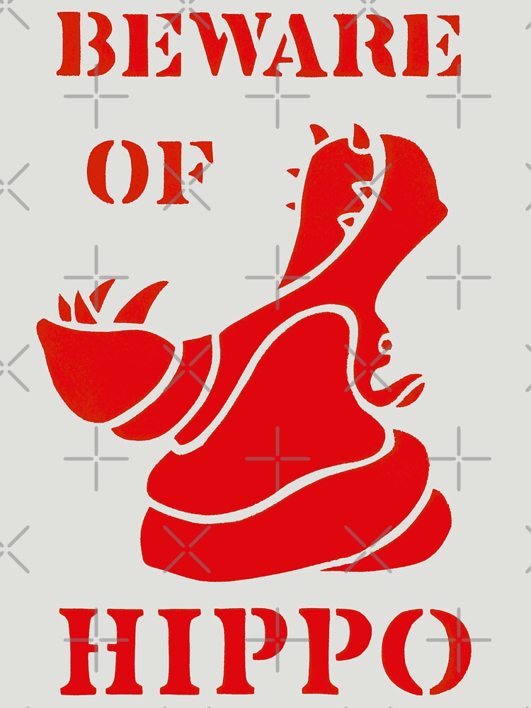 "Beware of Hippo" T-shirt for Sale by sweav | Redbubble | hippo t ...