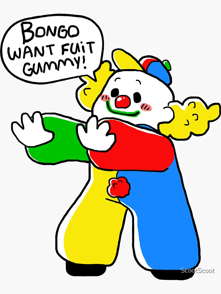 "Bongo WAnt Fuit GUMMY" Sticker by ScootScoot | Redbubble