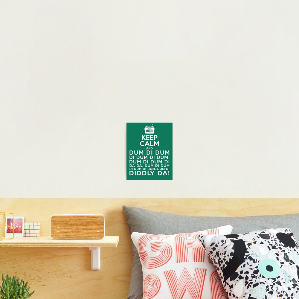 "Keep Calm and Dum di dum Archers Theme Tune Clock Green " Photographic ...
