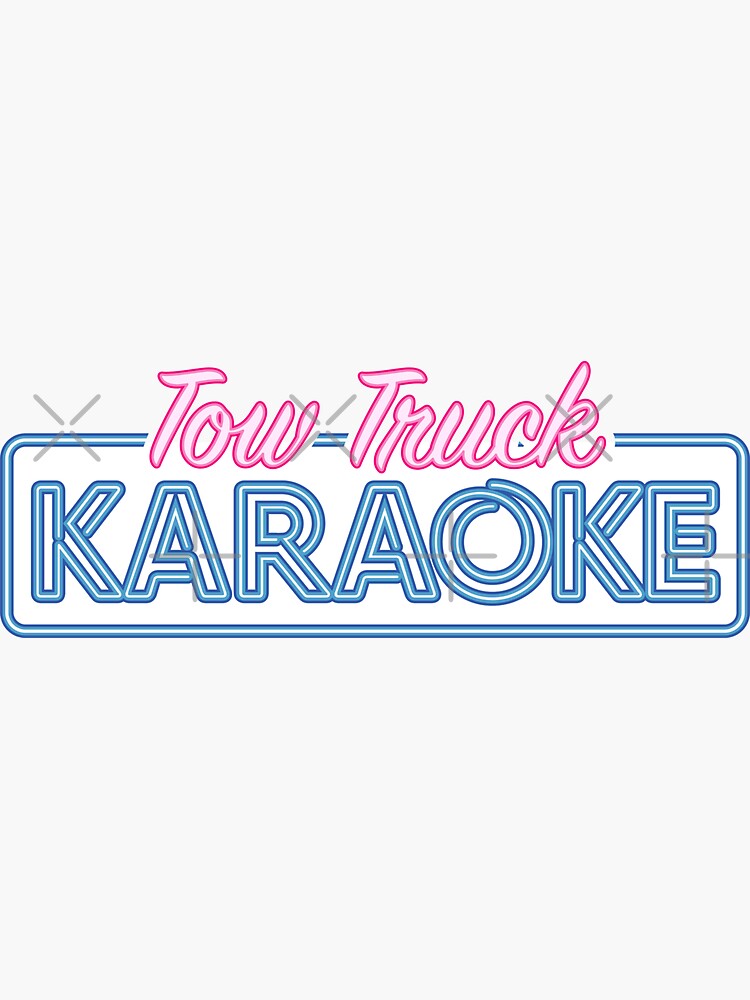 Tow Truck Karaoke Sticker By Theflying6 Redbubble