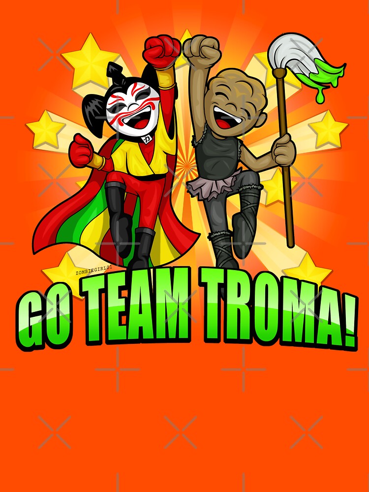 "Go Team Troma!" T-shirt by zombiegirl01 | Redbubble