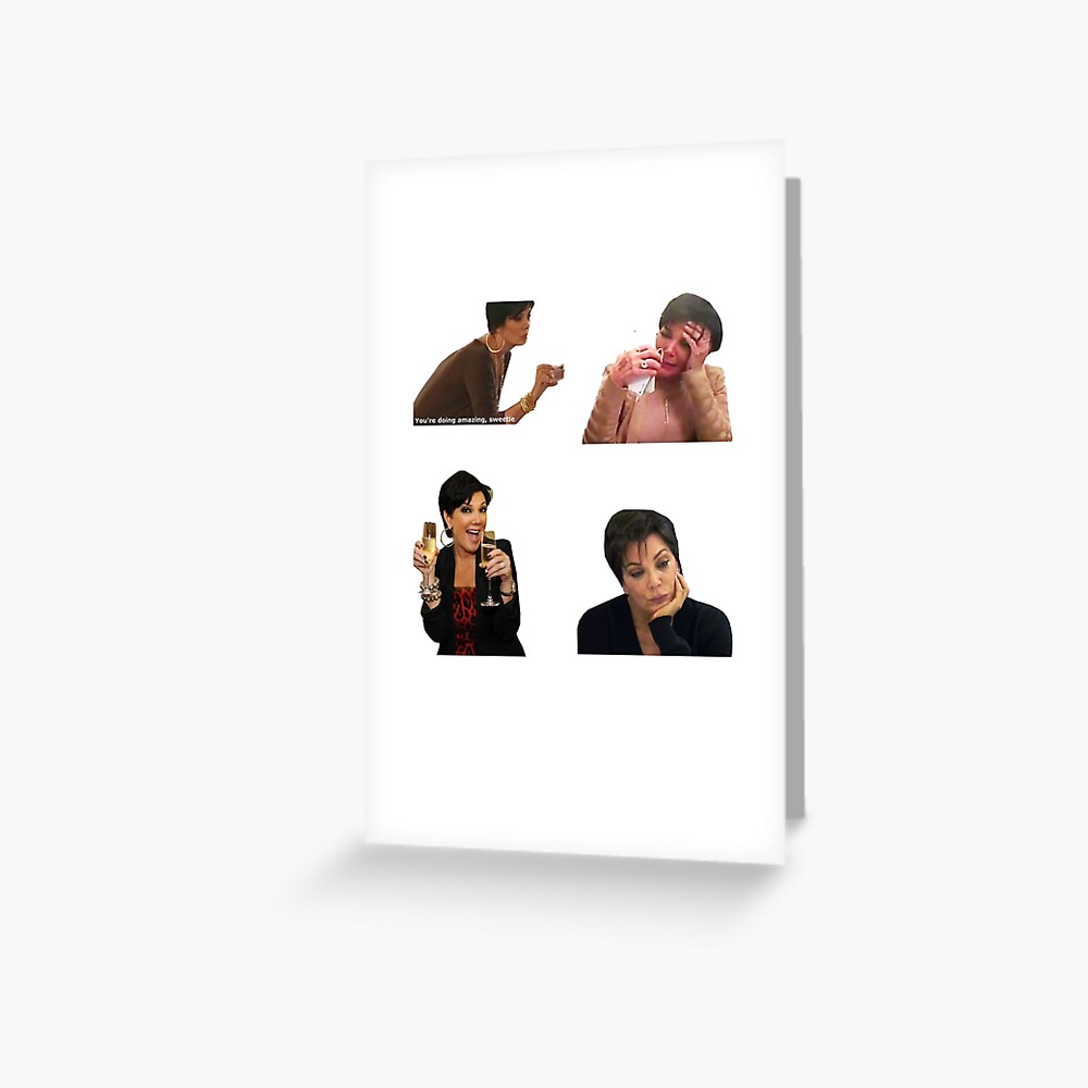 "Kris Jenner sticker meme pack" Greeting Card by caitlinwashere | Redbubble