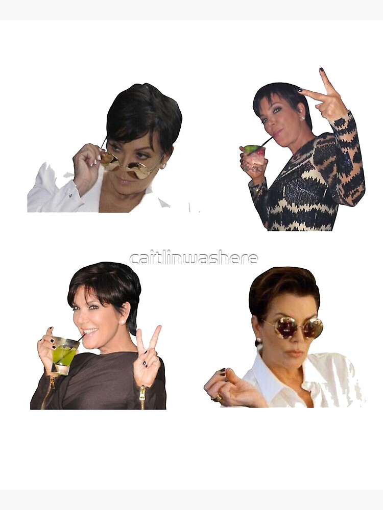 "Kris Jenner sticker meme pack 2" Poster for Sale by caitlinwashere ...