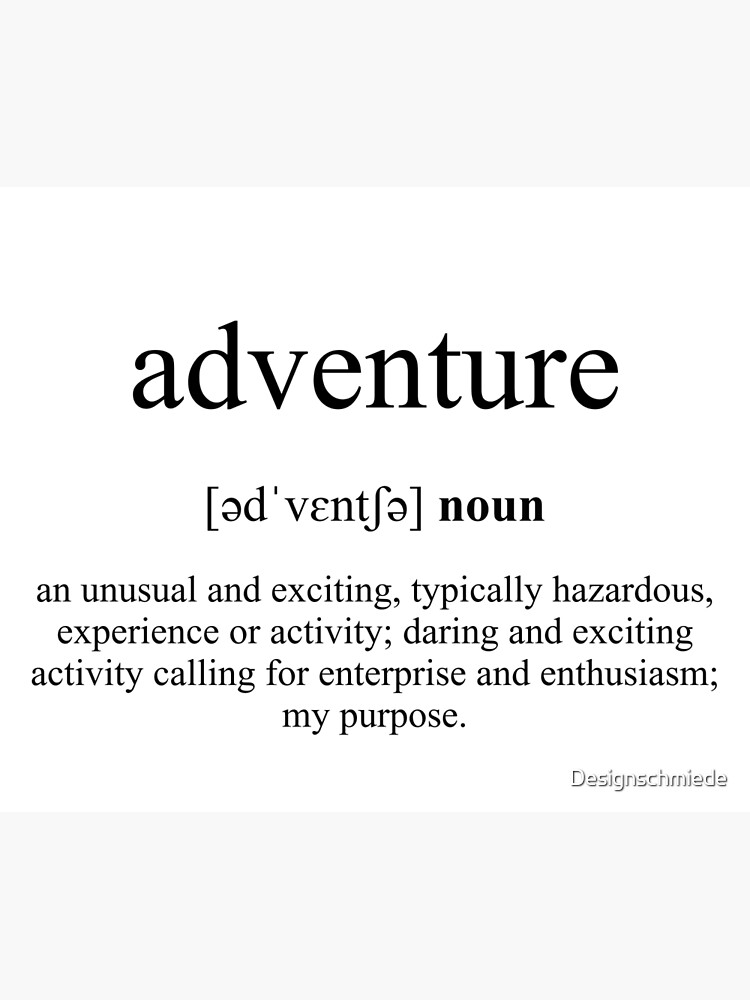 "Adventure Definition | Dictionary Collection" Poster by Designschmiede ...