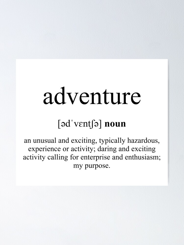 "Adventure Definition | Dictionary Collection" Poster by Designschmiede ...