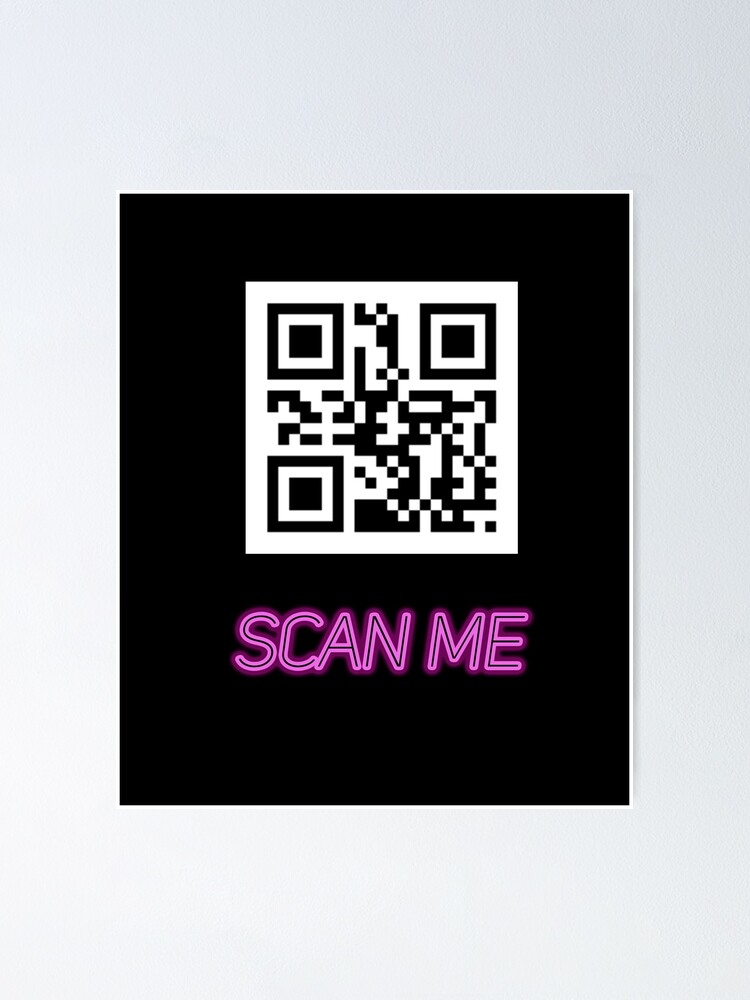 "Qr code scan me" Poster for Sale by pipohany | Redbubble
