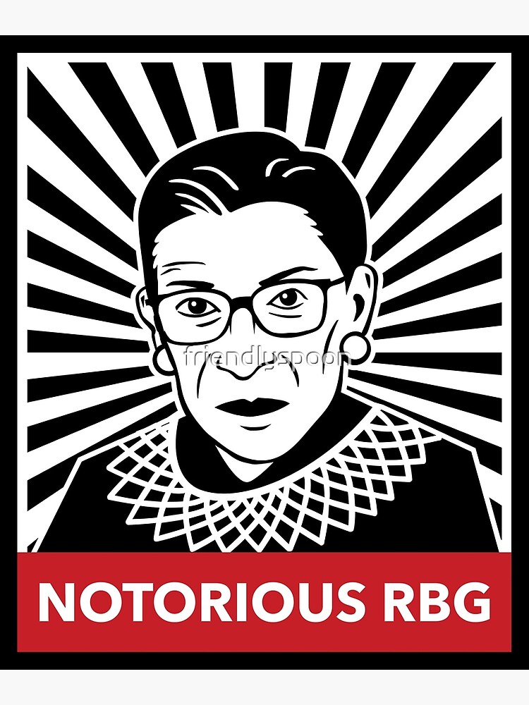 "Ruth Bader Ginsburg: Notorious RBG" Art Print by friendlyspoon | Redbubble