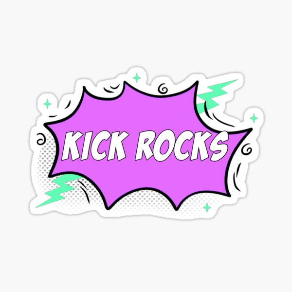 "Kick Rocks Comic" Sticker for Sale by GroovySmolBean | Redbubble