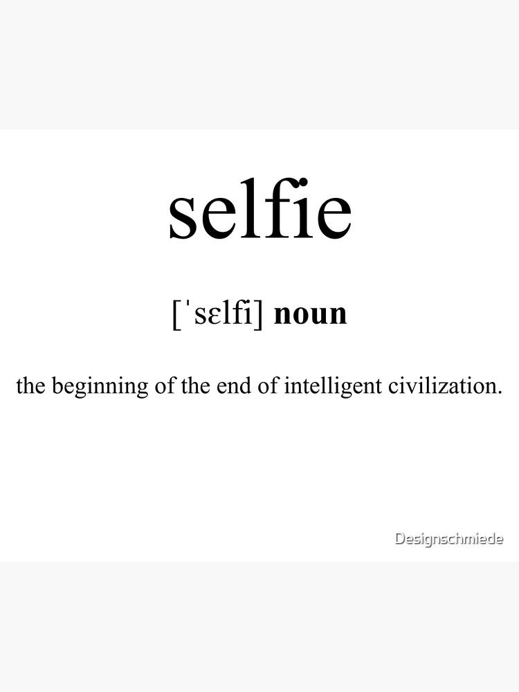 "Selfie Definition | Dictionary Collection" Art Print for Sale by ...