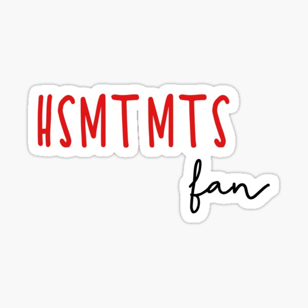 Hsmtmts Fan Stickers | Redbubble