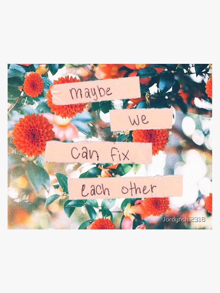 "Fix Each Other" Sticker for Sale by Jordynshi2318 | Redbubble