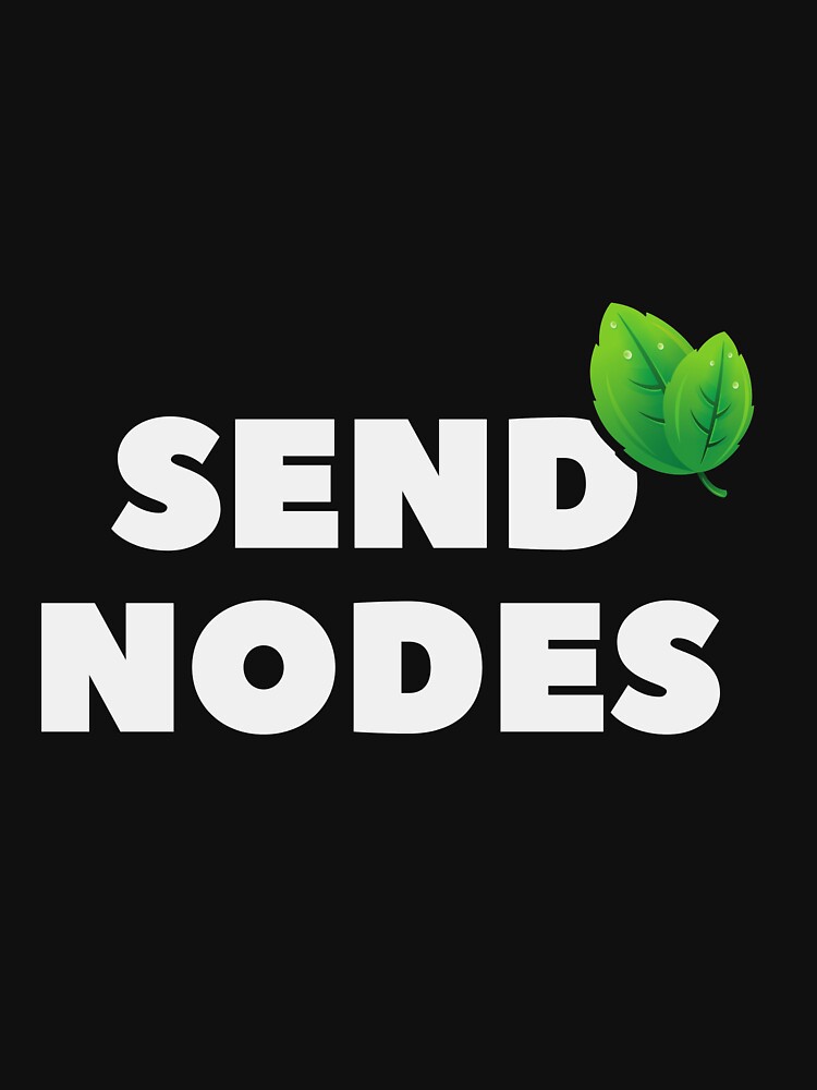 "send nodes classic tshirts" T-shirt for Sale by TanusArts | Redbubble ...