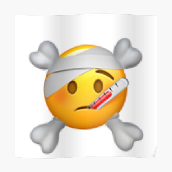 "fever emoji" Poster by nandacassas | Redbubble