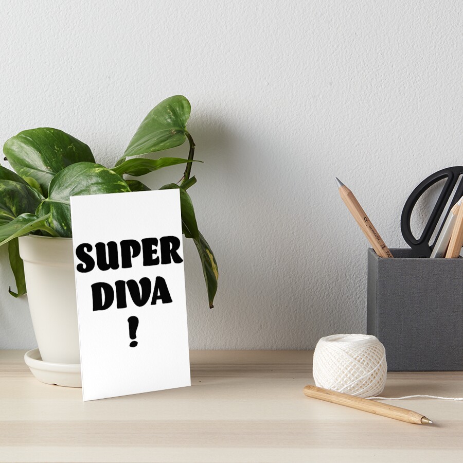 "Super Diva" Art Board Print by atoprac59 | Redbubble