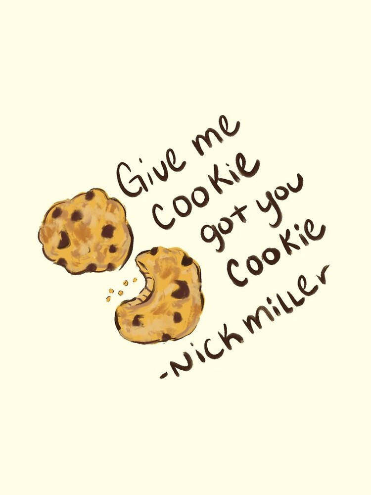 "Give Me Cookie, Got You Cookie!" iPhone Case for Sale by ...