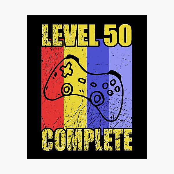 "Gamer 50th Birthday Level 50 Complete Gift" Photographic Print for ...